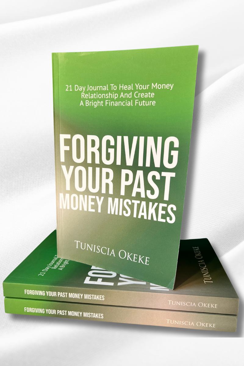 FORGIVING PAST MONEY MISTAKES JOURNAL – FORGIVENESS LIFESTYLE