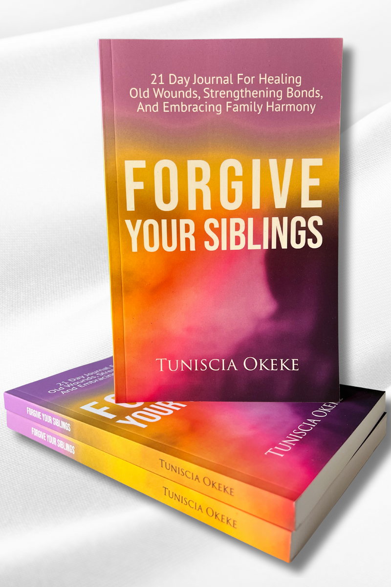 FORGIVING YOUR SIBLINGS JOURNAL – FORGIVENESS LIFESTYLE